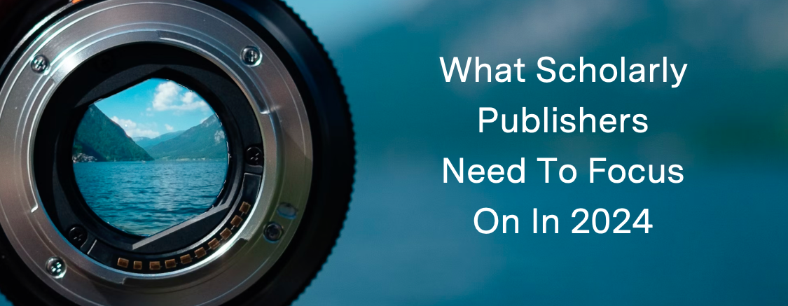 Kudos and Cactus set out What Scholarly Publishers Need To Focus On In 2024